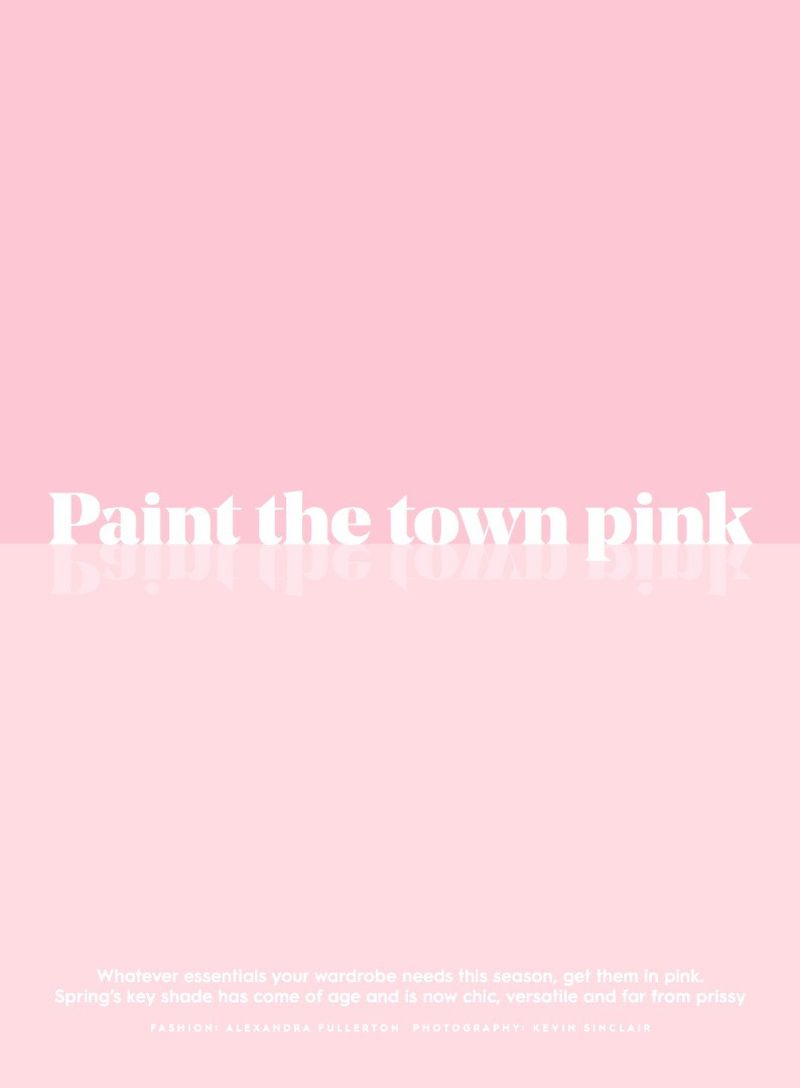 Paint The Town Pink (Stylist Magazine UK)